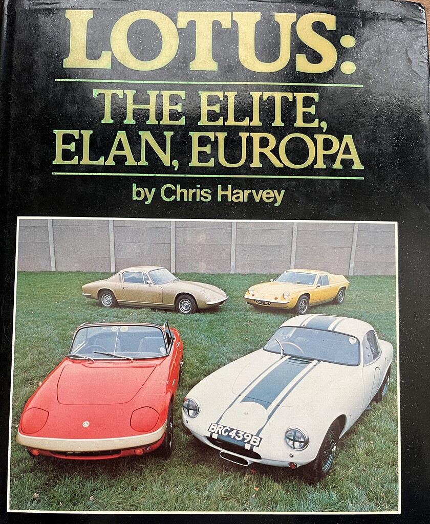 Lotus: The Elite, Elan, Europa by Chris Harvey - Books - LotusElan.net